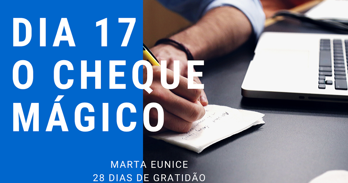 Dia 17 - O Cheque Mágico| 28 dias de Gratidão 💕A magia da Gratidão ...