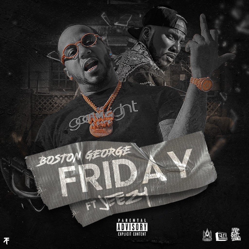 VVS PRESS: "FRIDAY" - Boston George Feat. Jeezy