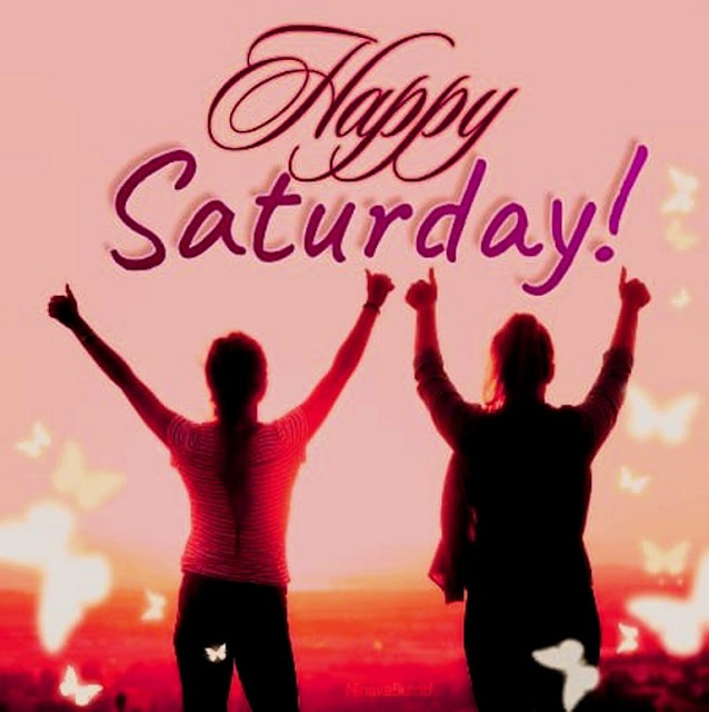 30+ Happy Saturday Quotes Pictures - Share Your Day Wishes