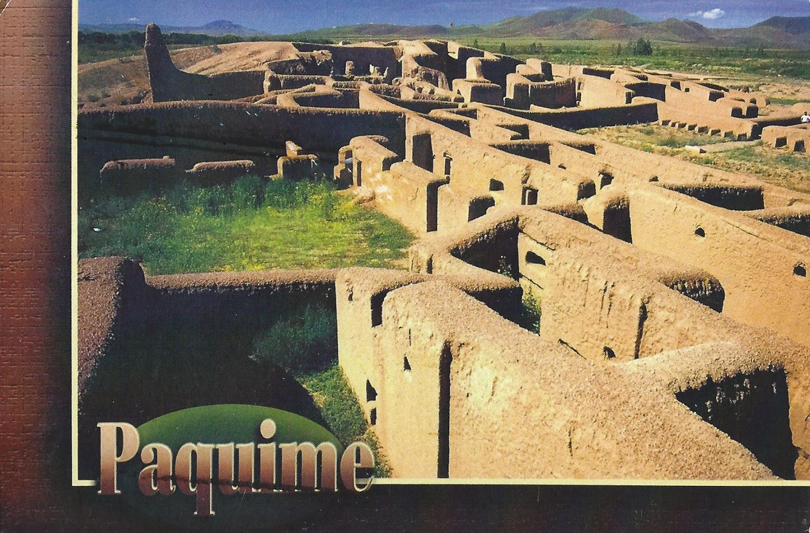 A Journey of Postcards: The archaeological zone of Paquimé | Mexico