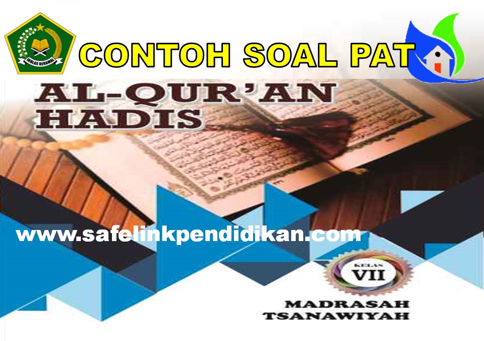 Contoh Soal PAT Al-Qur'an Hadis Kelas 9 MTs Semester 2 Sesuai KMA 183