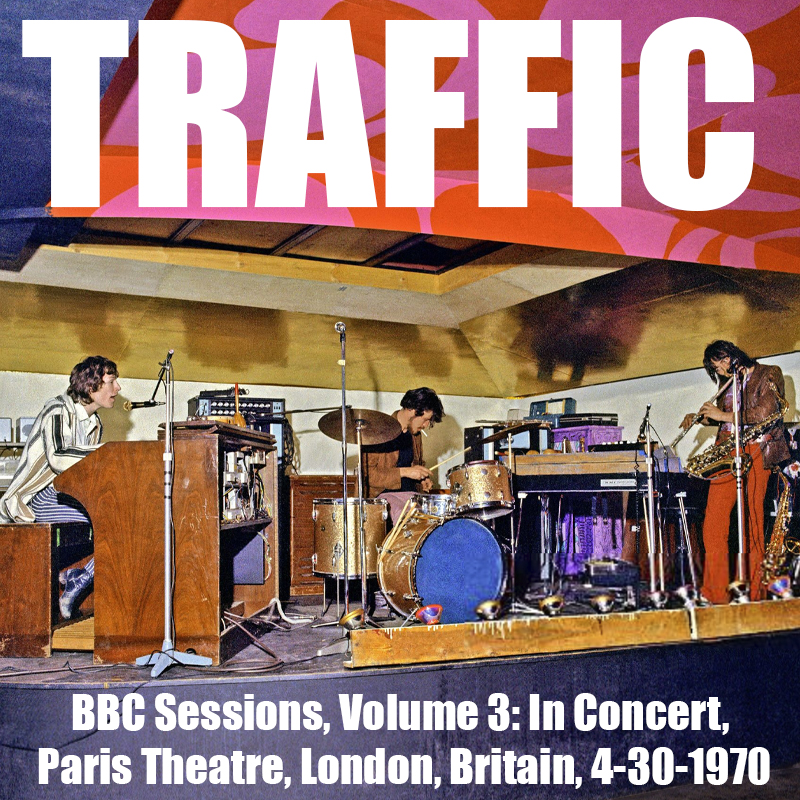 Albums That Should Exist: Traffic - BBC Sessions, Volume 3: In Concert ...