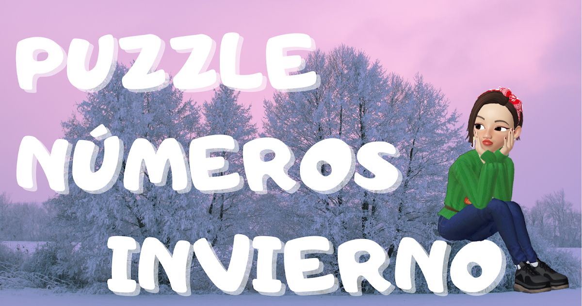 MAESTRA Y MADRE CONFINADA: PUZZLE NÚMEROS DEL INVIERNO