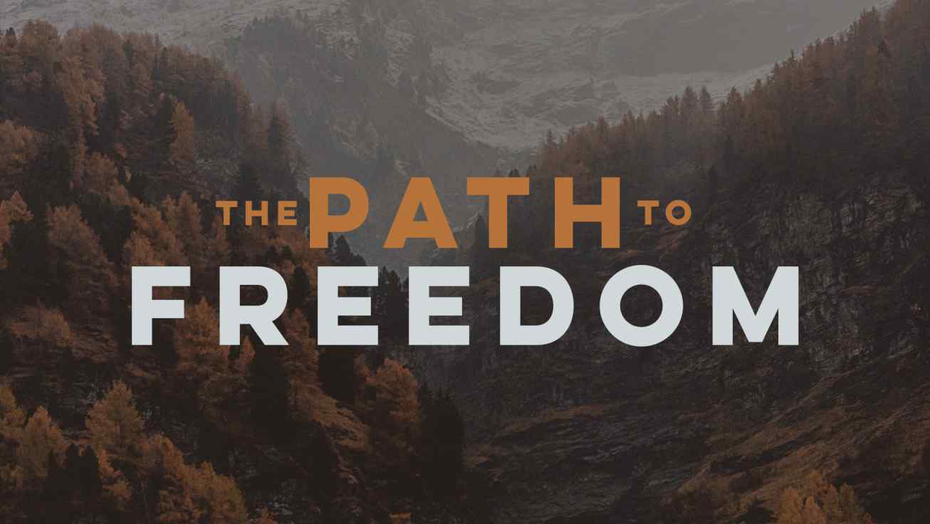 A Path To Freedom - Part One