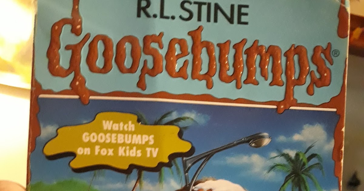 Goosebumps: Reliving the Terror of Youth: Goosebumps #38: The ...