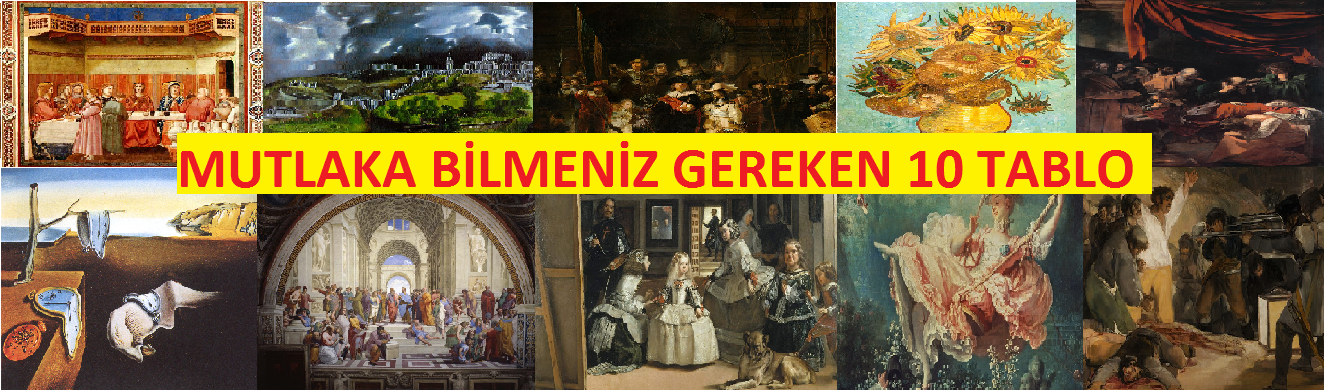 Mutlaka Bilmeniz Gereken 10 Tablo - BİLGİ AİLEM