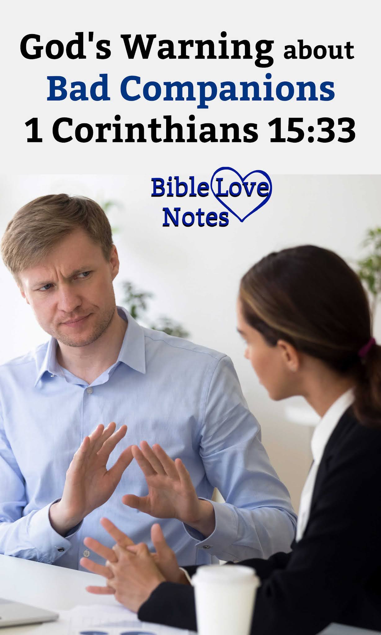 Bible Love Notes: Bad Company Corrupts
