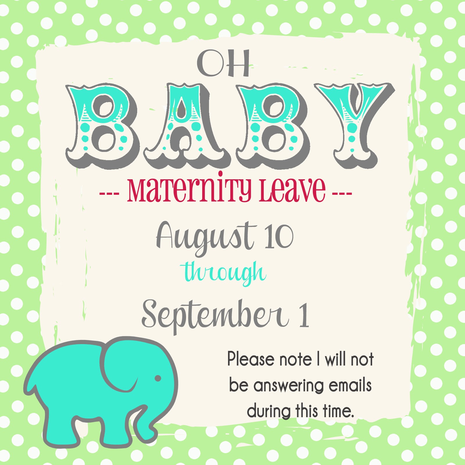 Kat's Krafts: Oh Baby!! Maternity Leave :)