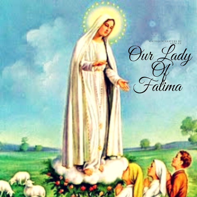 Catholic Prayers: THE 5 PRAYERS REVEALED AT FATIMA THAT EVERY CATHOLIC ...