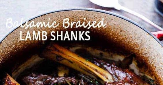 Balsamic Braised Lamb Shanks - Food Recipes Today