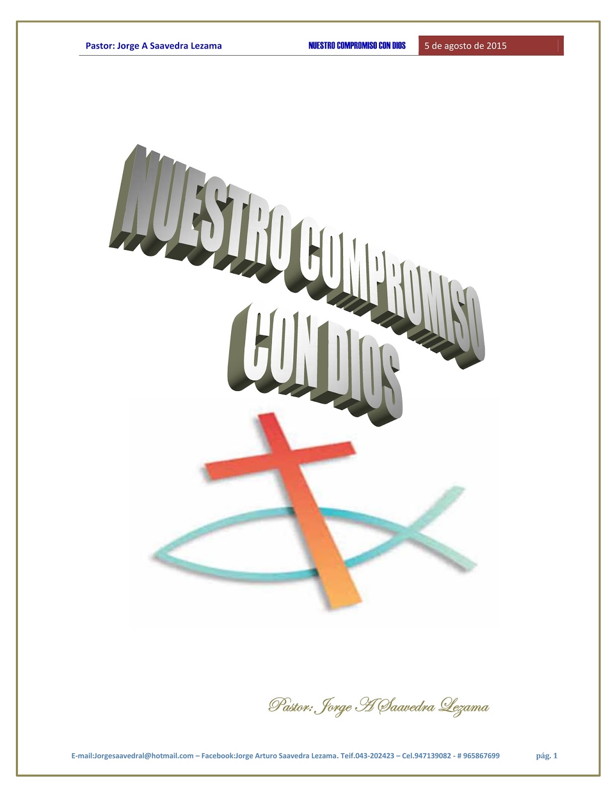 Nuestro compromiso con Dios ~ El Siervo Saavedra