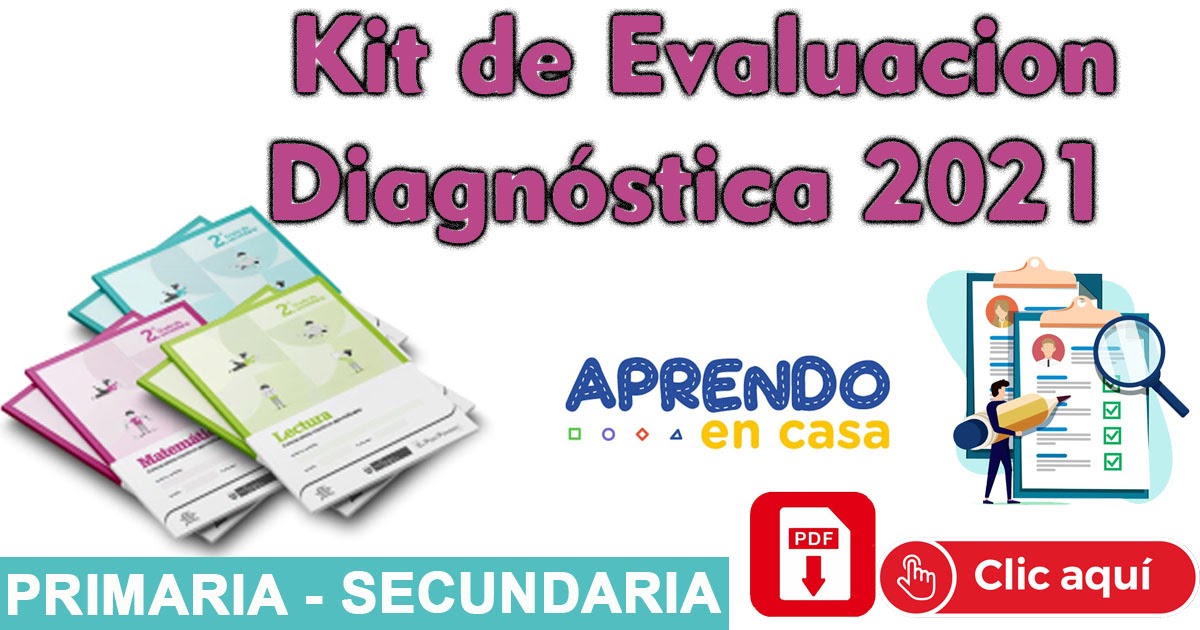 Kit de Evaluación Diagnóstica 2021 - Primaria - Secundaria ~ EL RINCÓN DE LOS MAESTROS