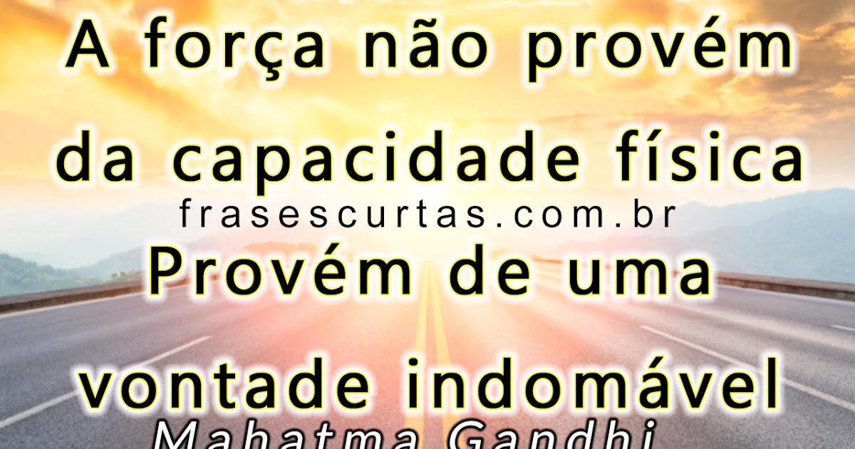 Frases de Força de Vontade - Frases Curtas