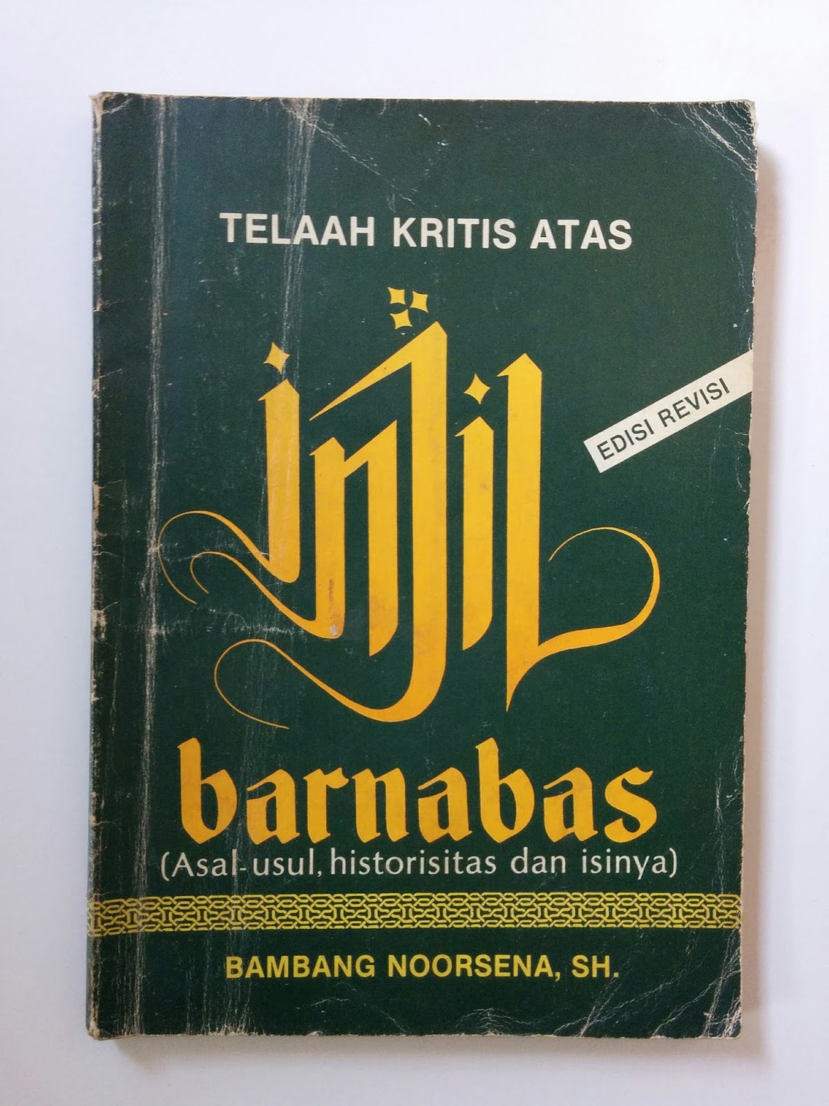 Telaah Kritis Atas Injil Barnabas (Asal-usul, historisitas dan isinya ...