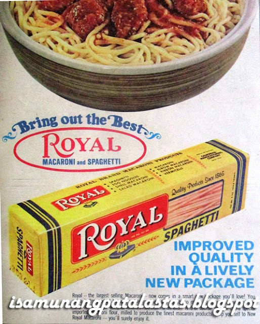 ISA MUNANG PATALASTAS: 294. ROYAL SPAGHETTI of California Manufacturing ...