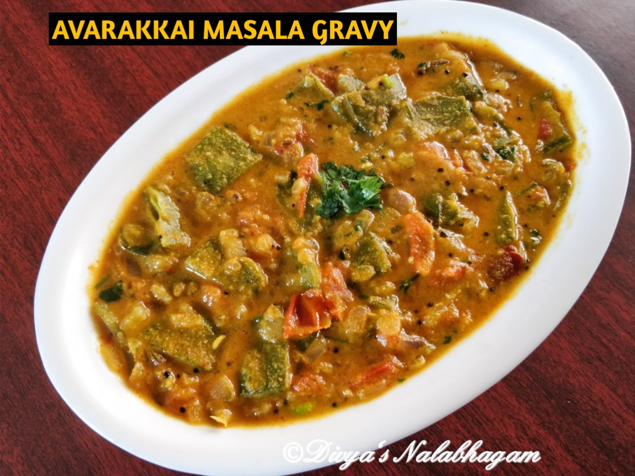 Avarakkai Masala Gravy | Broad Beans Masala Curry - Divya's Nalabhagam