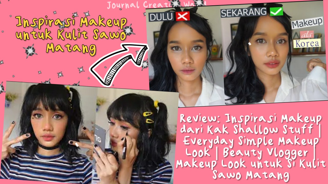 Review: Inspirasi Makeup dari Kak Shallow Stuff | Everyday Simple ...