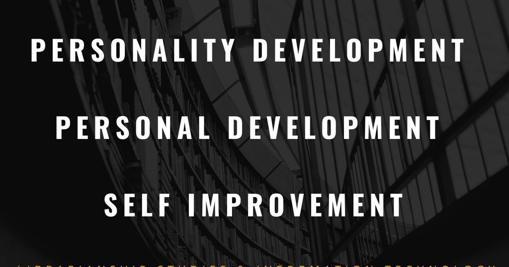 Personality Development - Personal Development - Self Improvement