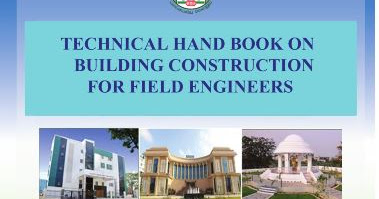 TECHNICAL HAND BOOK ON BUILDING CONSTRUCTION FOR FIELD ENGINEERS ...