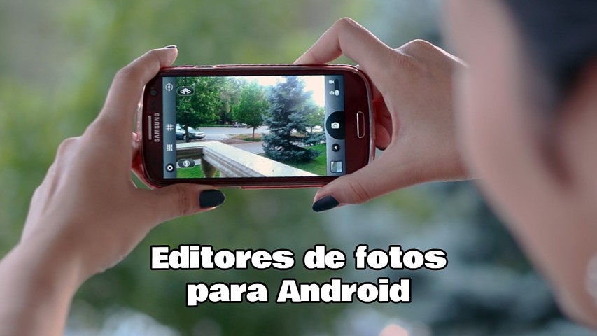 Los Cinco Mejores Editores De Fotos O Imágenes Para Android Chicos