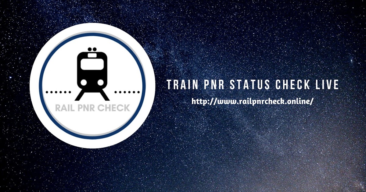Here You Know Charting in Indian Railways? ~ Rail PNR Check
