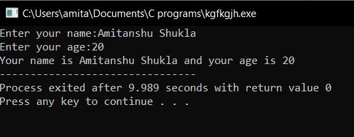 C program to take your name(string) and age(integer) as input and print ...