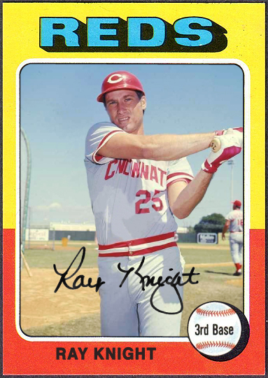 WHEN TOPPS HAD (BASE)BALLS!: NOT REALLY MISSING IN ACTION- 1975 RAY KNIGHT