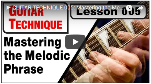 GUITAR TECHNIQUE 005: Mastering the Melodic Phrase | Creative Guitar Studio