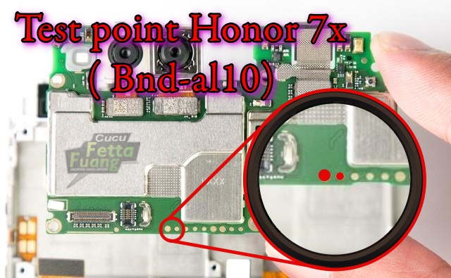 HUAWEI HONOR 7X BND-AL10 TEST POINT - TEMBEL PANCI