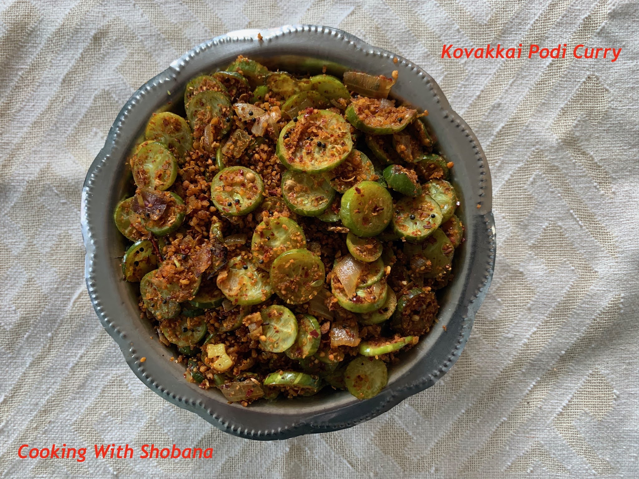 Cooking With Shobana : KOVAKKAI PODI CURRY
