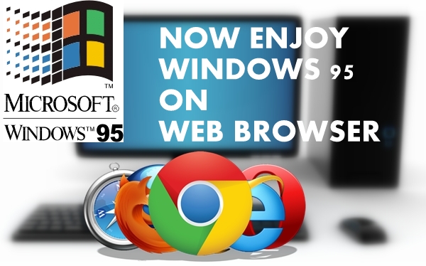 NOW ENJOY WINDOWS 95 ON YOUR WEB BROWSER LATEST TECH NEWS - I REDEFINED