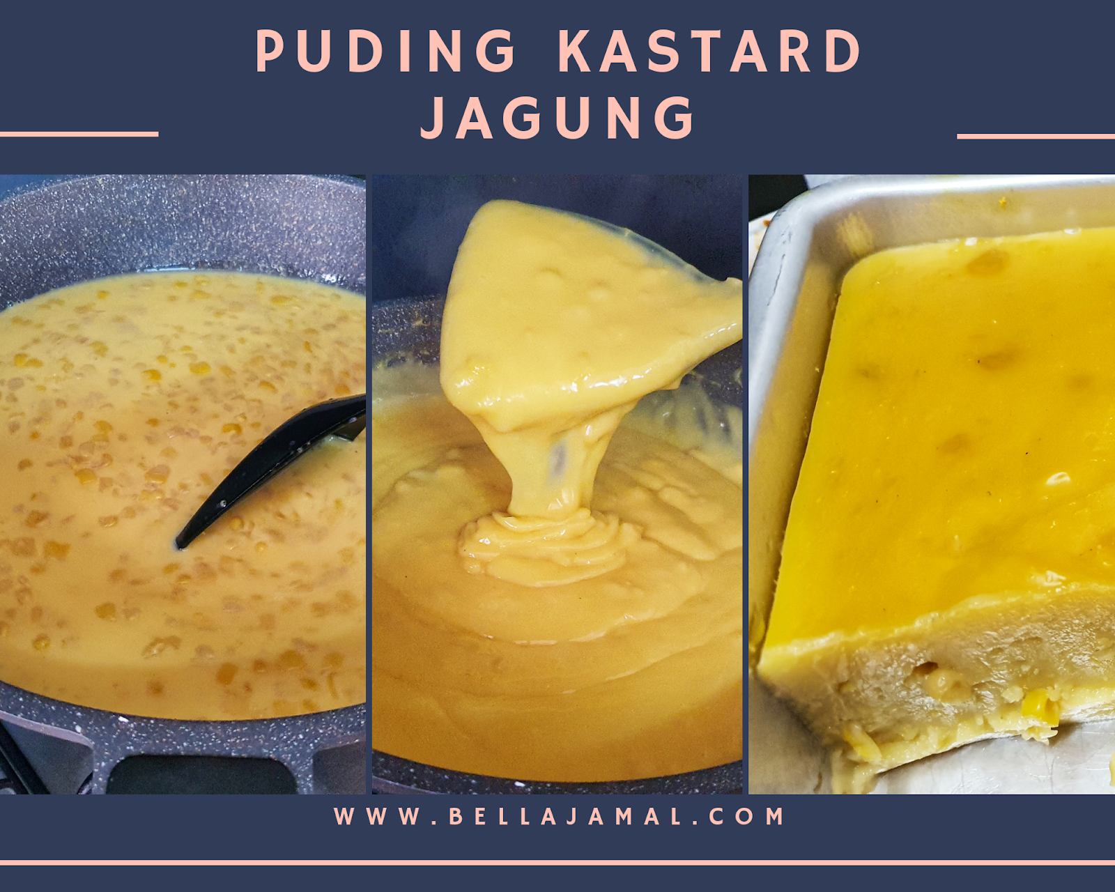 Resepi Puding Jagung Mudah - Bella Jamal