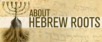 DEFINITION | HEBREW ROOTS