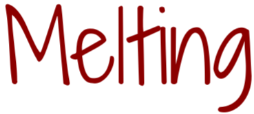 Life As Kim: This week my Word of the Week is: Melting! #WotW