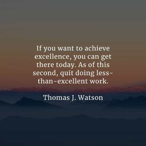 32 Excellence quotes that'll help you accomplish your goal