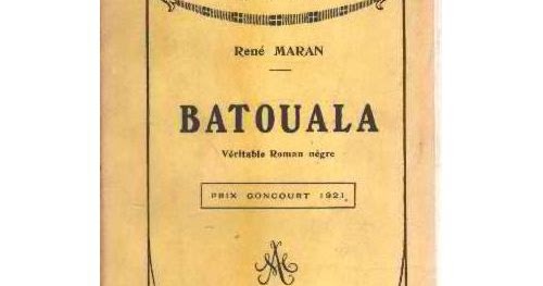 Le Bouddha de Jade: Batouala, de René Maran
