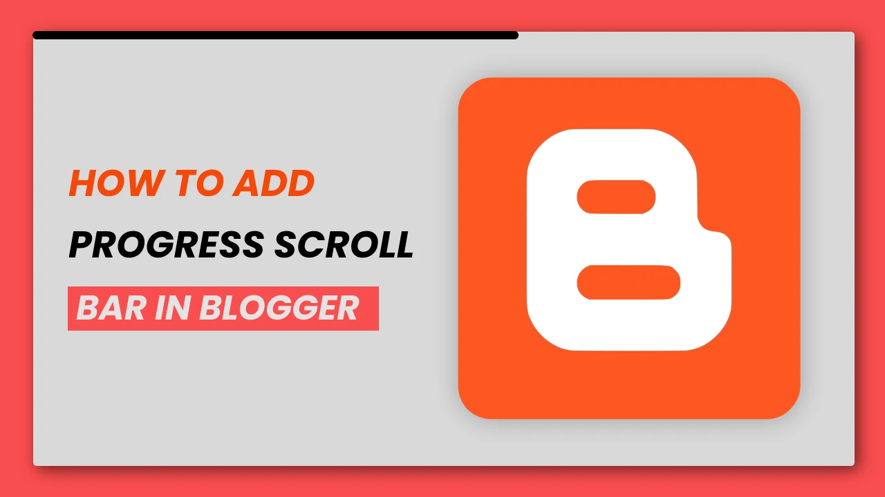 How To Add Progress Scroll Bar In Blogger | RUSTCODE