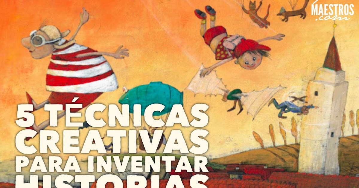 AYUDA PARA MAESTROS: 5 técnicas creativas de Gianni Rodari para ...