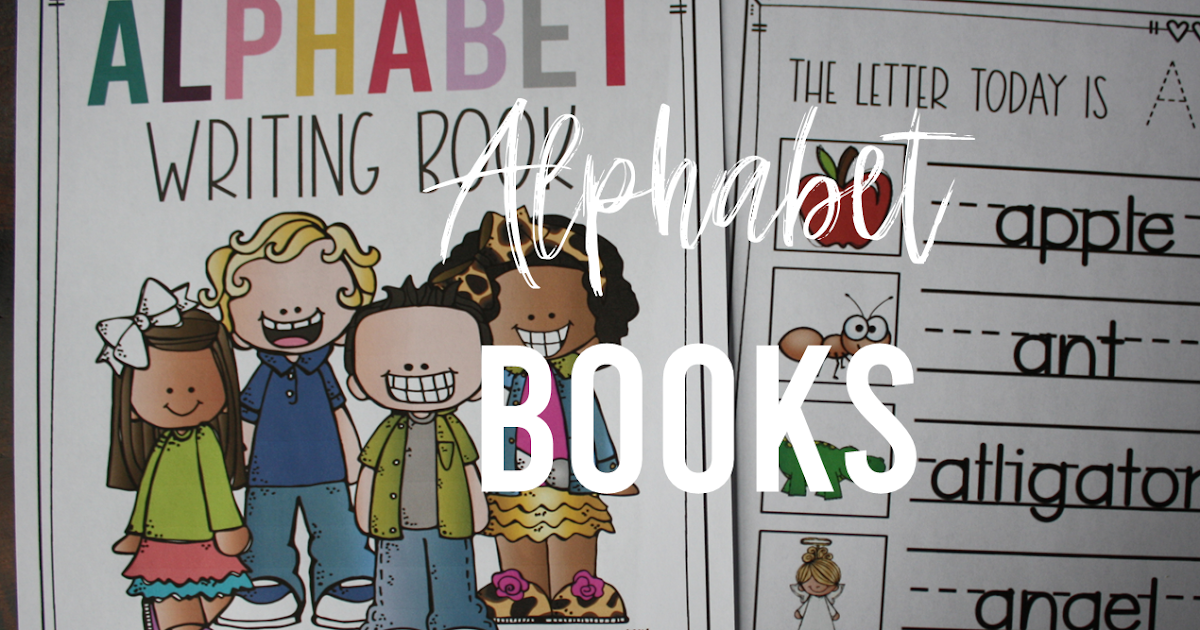 Alphabet Books | Writing and Letter Sounds Practice | Mrs. Bremer's Class