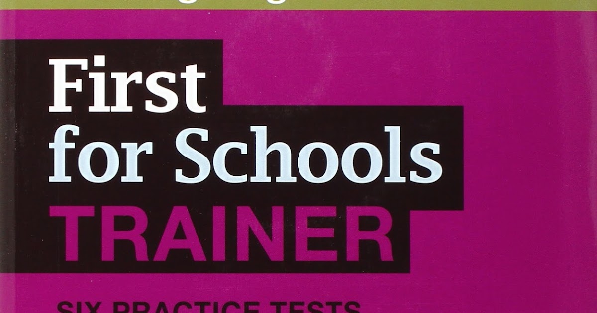 First for Schools Trainer 1 (2015) PDF + CD audio