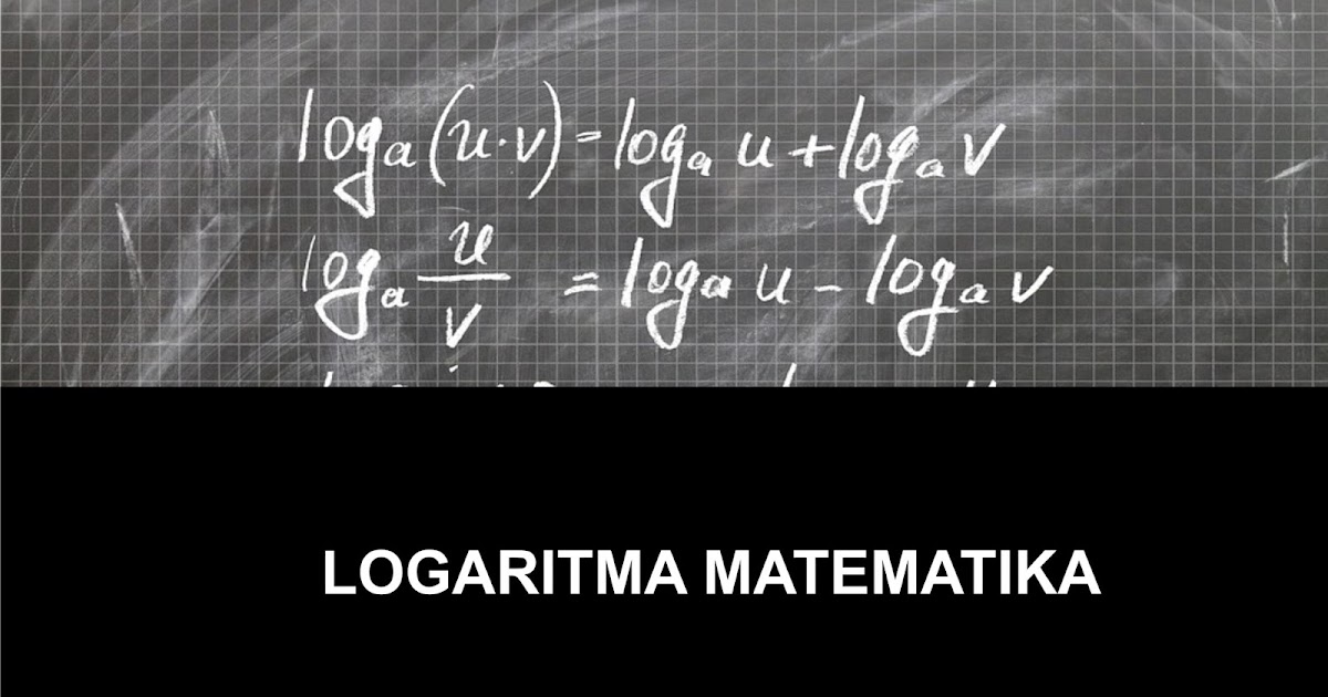 Logaritma Matematika Kelas 10 - MAGISTER MATEMATIKA