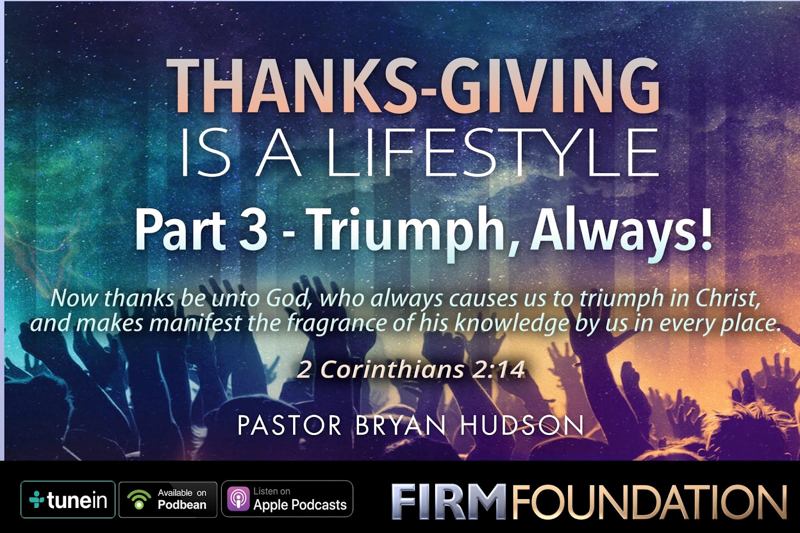 Triumph, Always! Firm Foundation with Bryan Hudson