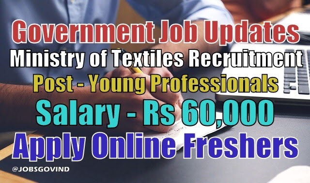 Ministry of Textiles Recruitment 2020 for Young Professional Posts ...
