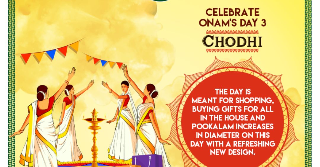 CELEBRATE ONAM DAY 3 CHODHI