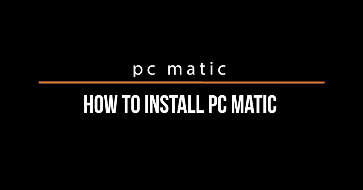 How to Install PC Matic Antivirus