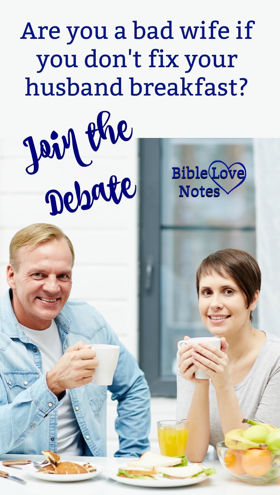 Bible Love Notes: To Make Him Breakfast or Not?