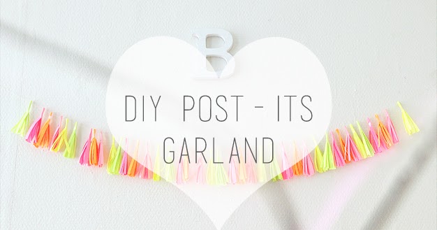 DIY Post-its garland | Love from Be