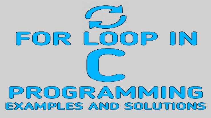 for loop in c programming examples and solutions