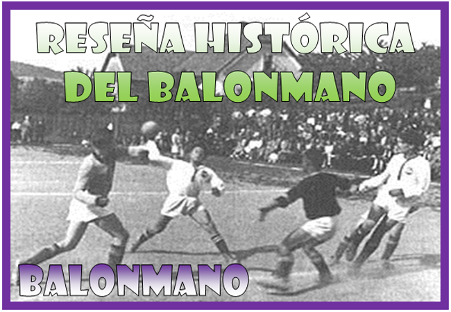 Reseña histórica del Balonmano [Balonmano] ~ Optifutura