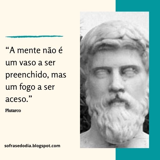 Só Frase do Dia : Plutarco
